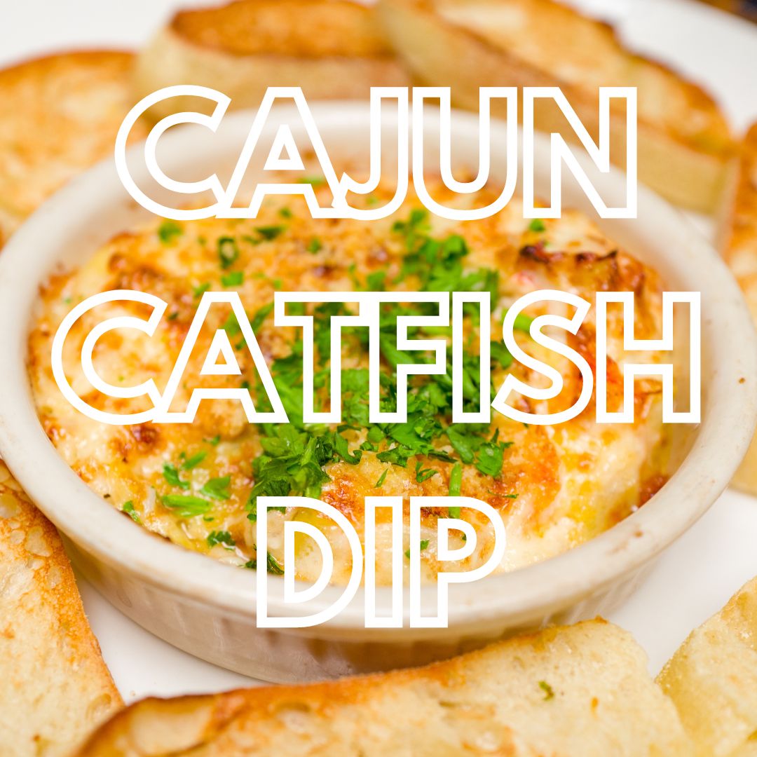 Cajun Catfish Dip – Uncle Dibbz
