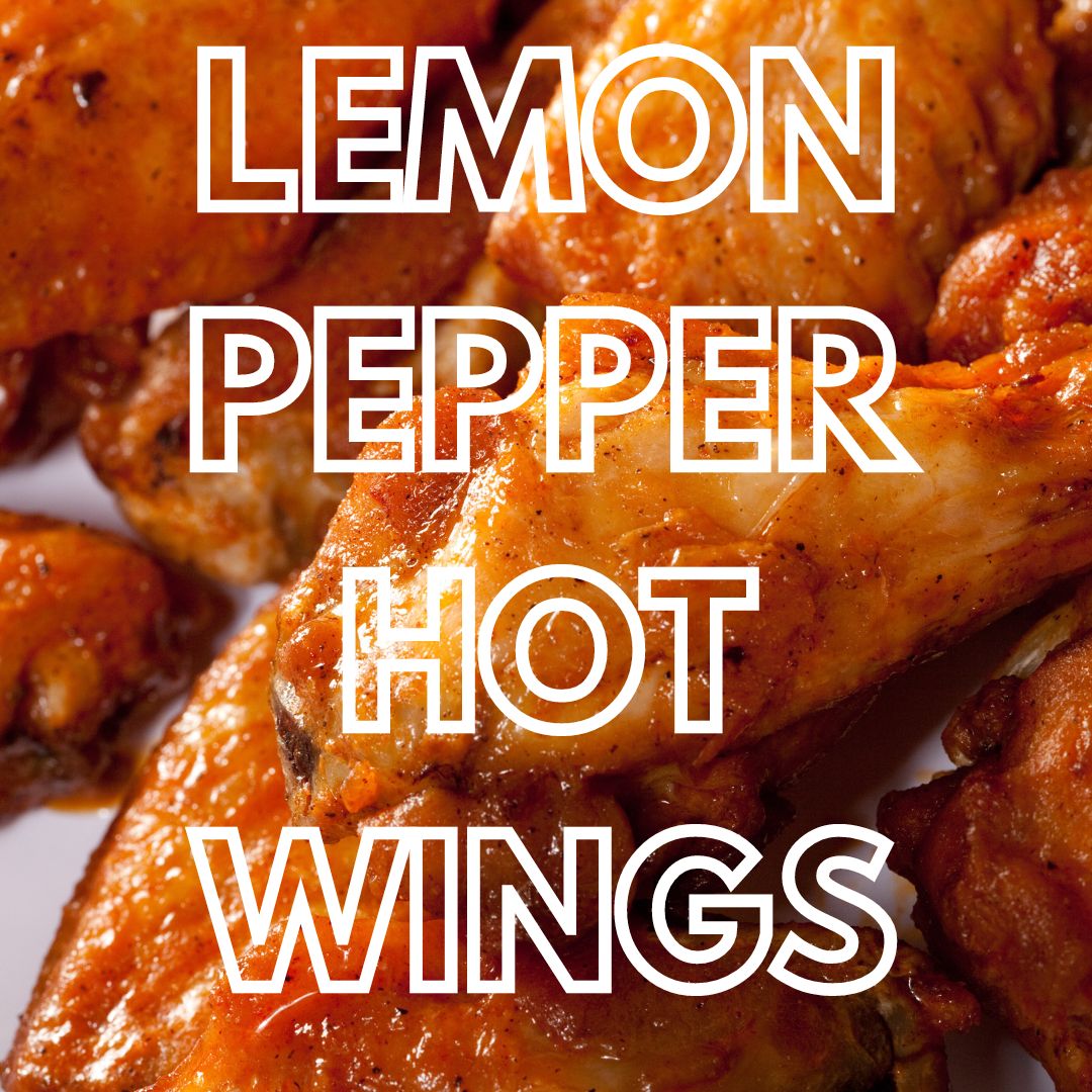 Lemon Pepper Hot Wings – Uncle Dibbz